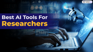 Best AI Tools for Researchers | WiseUp Communications