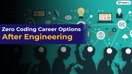 Zero coding career options after engineering | WiseUp Communications Zero coding career options after engineering | WiseUp Communications